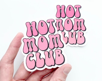 Hot Mom Club Sticker Waterproof Stickers Mom Stickers Mama Sticker ...