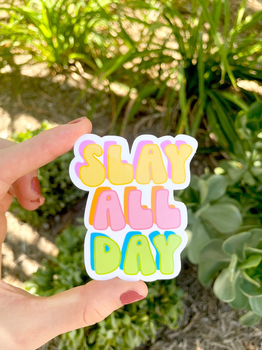 Slay All Day Vibrant Sticker - Etsy