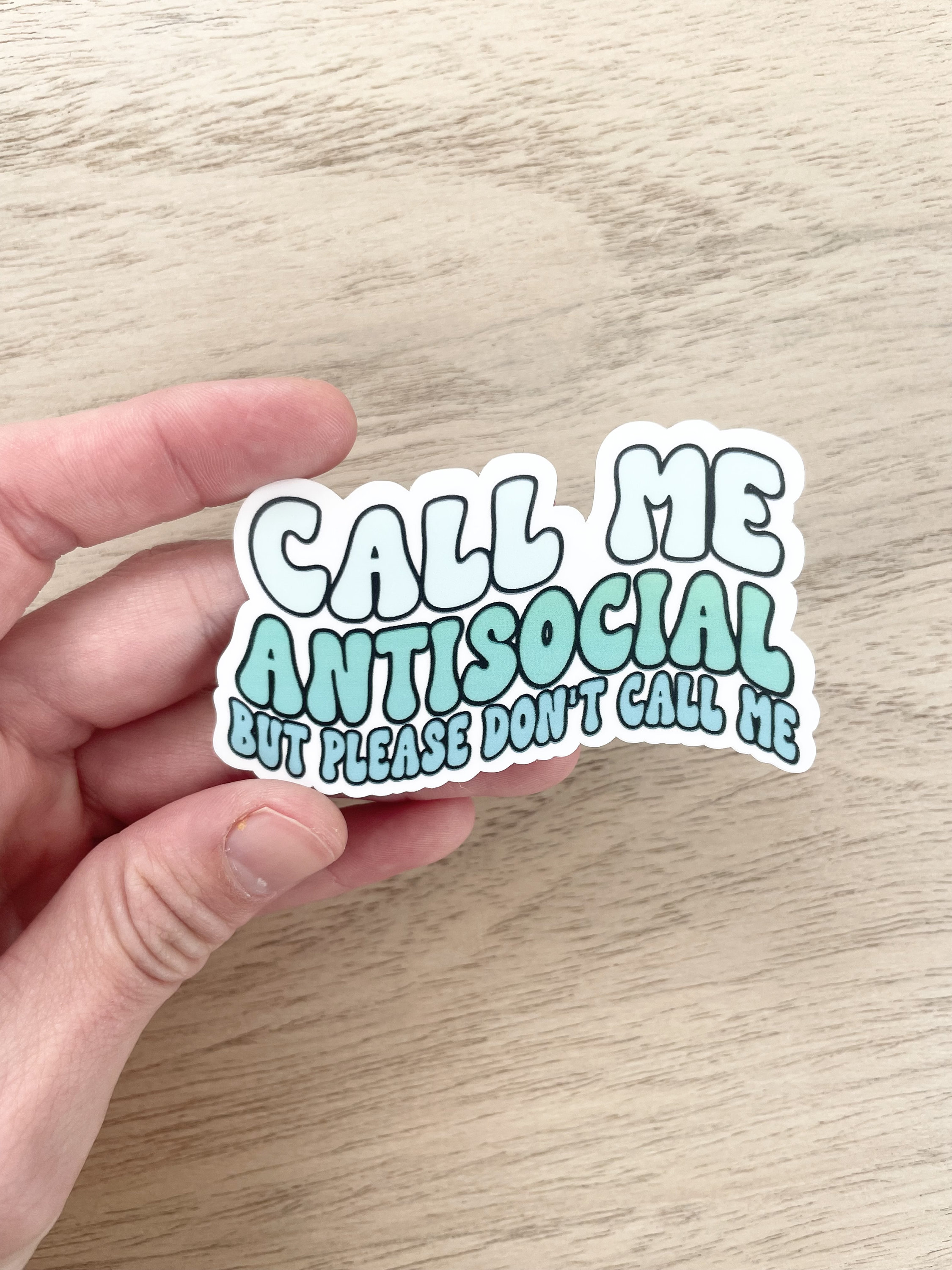 Call Me Antisocial but Please Don't Call Me Sticker - Etsy