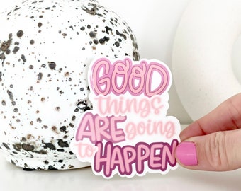Good Things Are Going to Happen SVG PNG 600dpi Digital Download for ...