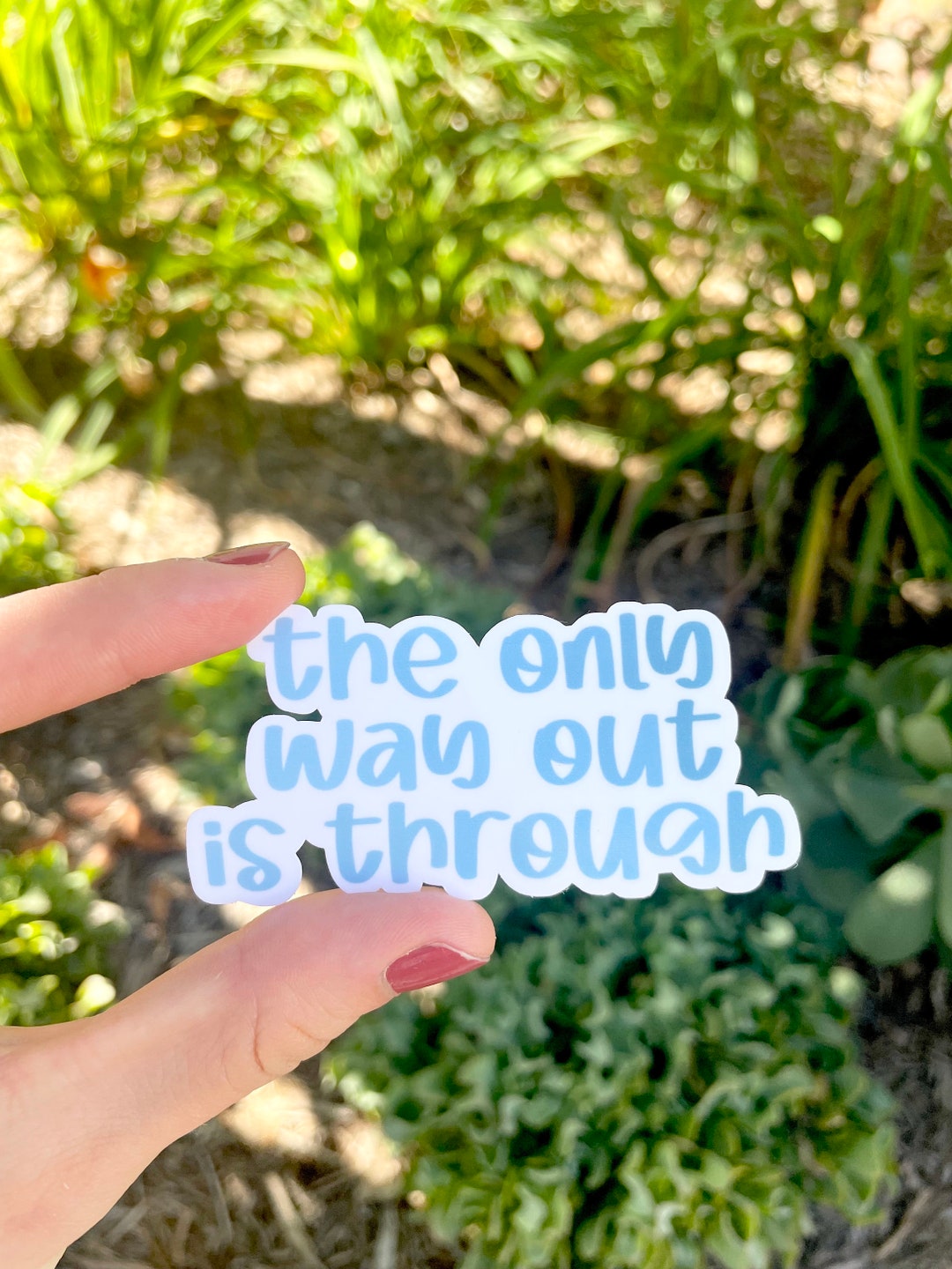 The Only Way Out is Through Sticker - Etsy