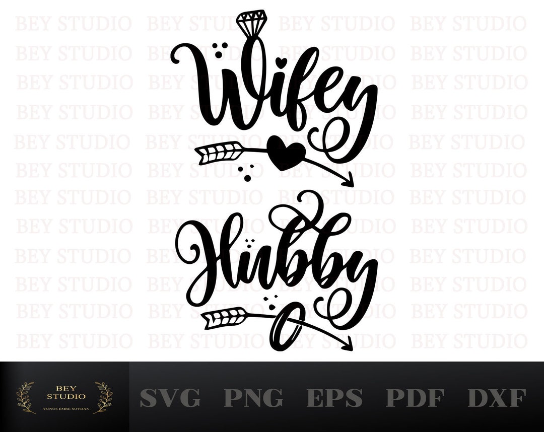 Wifey + Hubby Svg,husband and Wife Svg, Husband Svg, Wife Svg Files for ...
