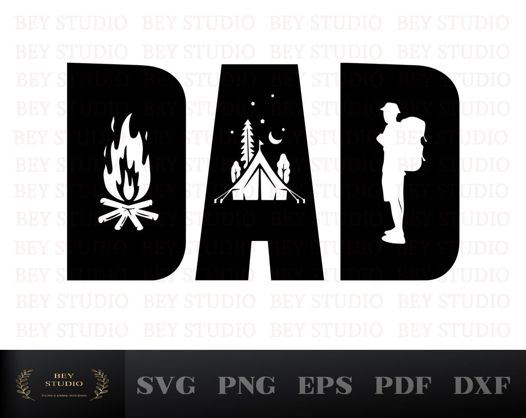 Dad Camping Svg, Fathers Day Eps, Father Svg, Fathers Day Svg, Dad Life ...