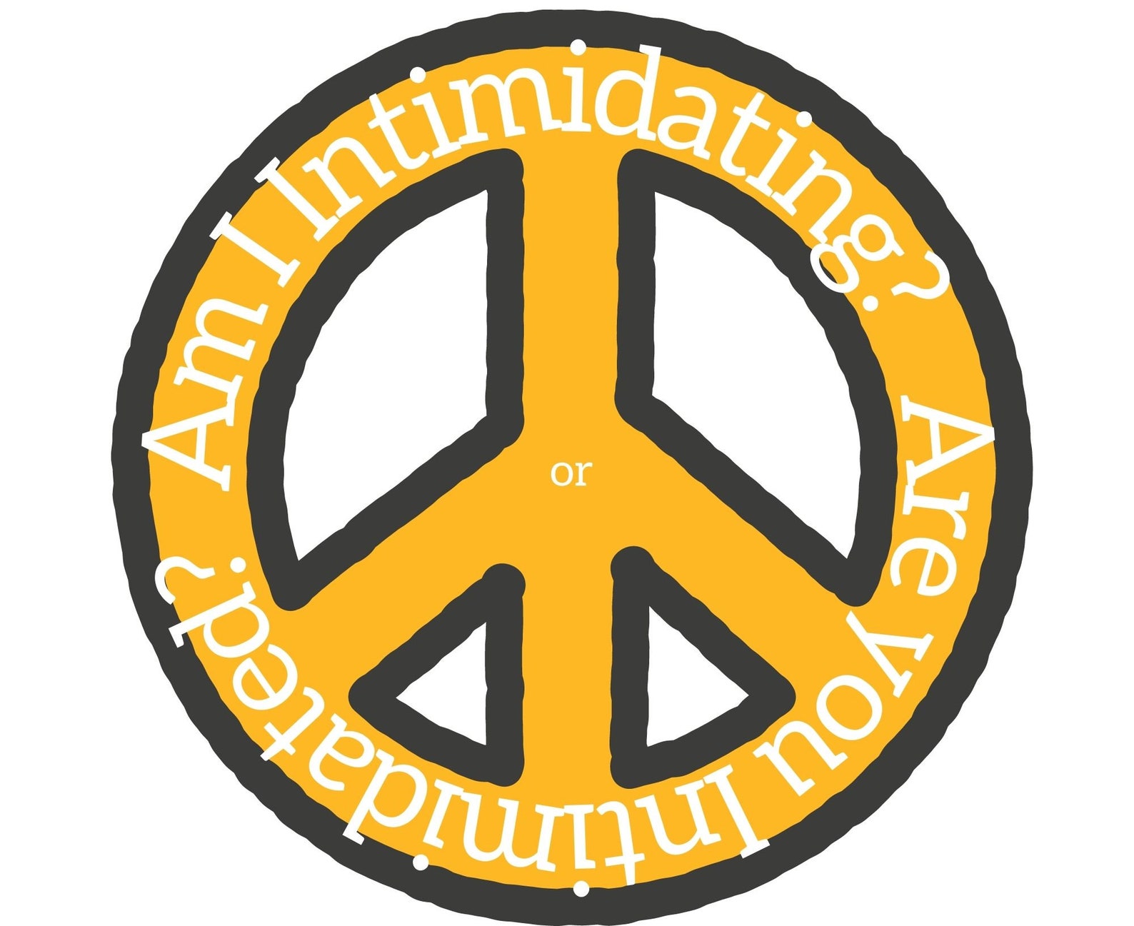 Am I Intimidating? or Are You Intimidated? SVG and PNG Files Instant ...