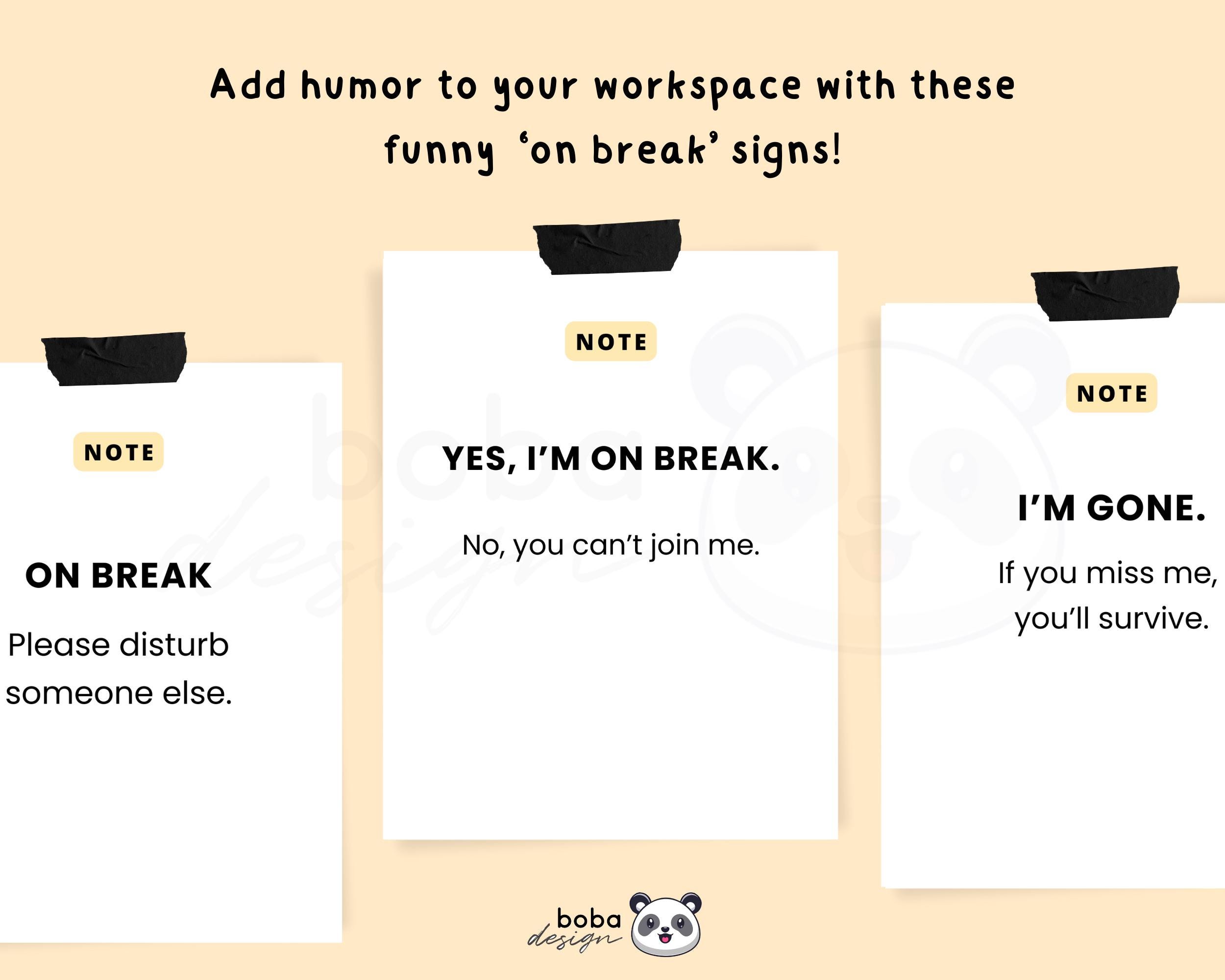 14 Printable Funny on Break Signs Funny Busy Door Sign Decor Funny ...