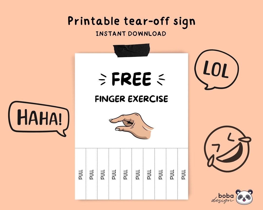 Printable Free Finger Exercise Tear off Sign Funny Office Sign Wall ...