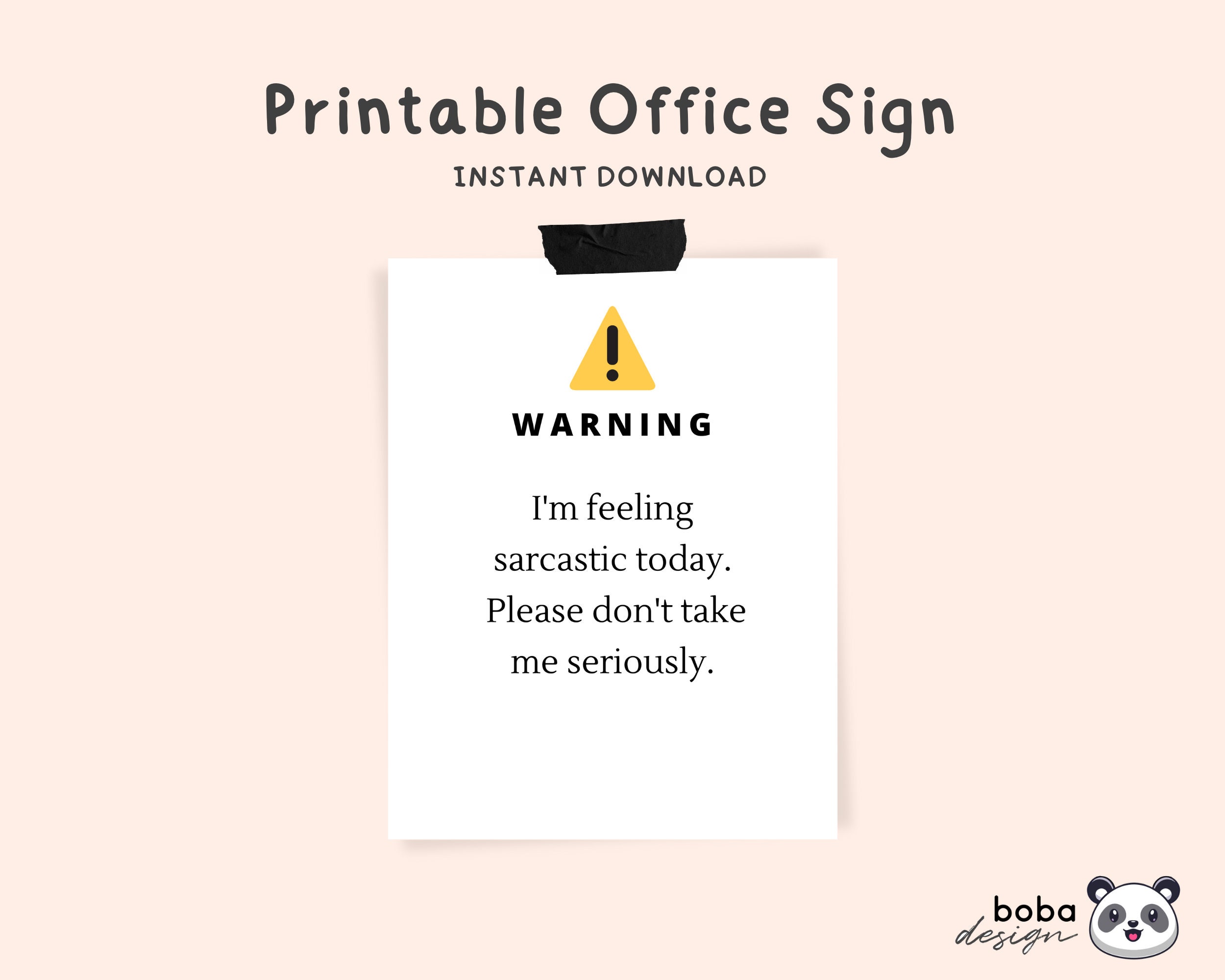 Office Signs Do Not Disturb Printable I'm Feeling Sarcastic Today ...