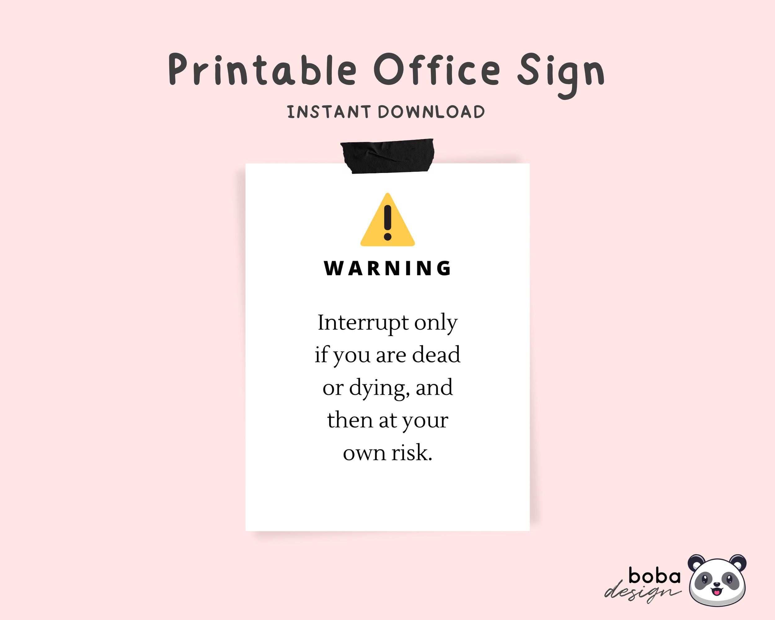 Office Signs Do Not Disturb Printable - Interrupt Only If You're Are ...