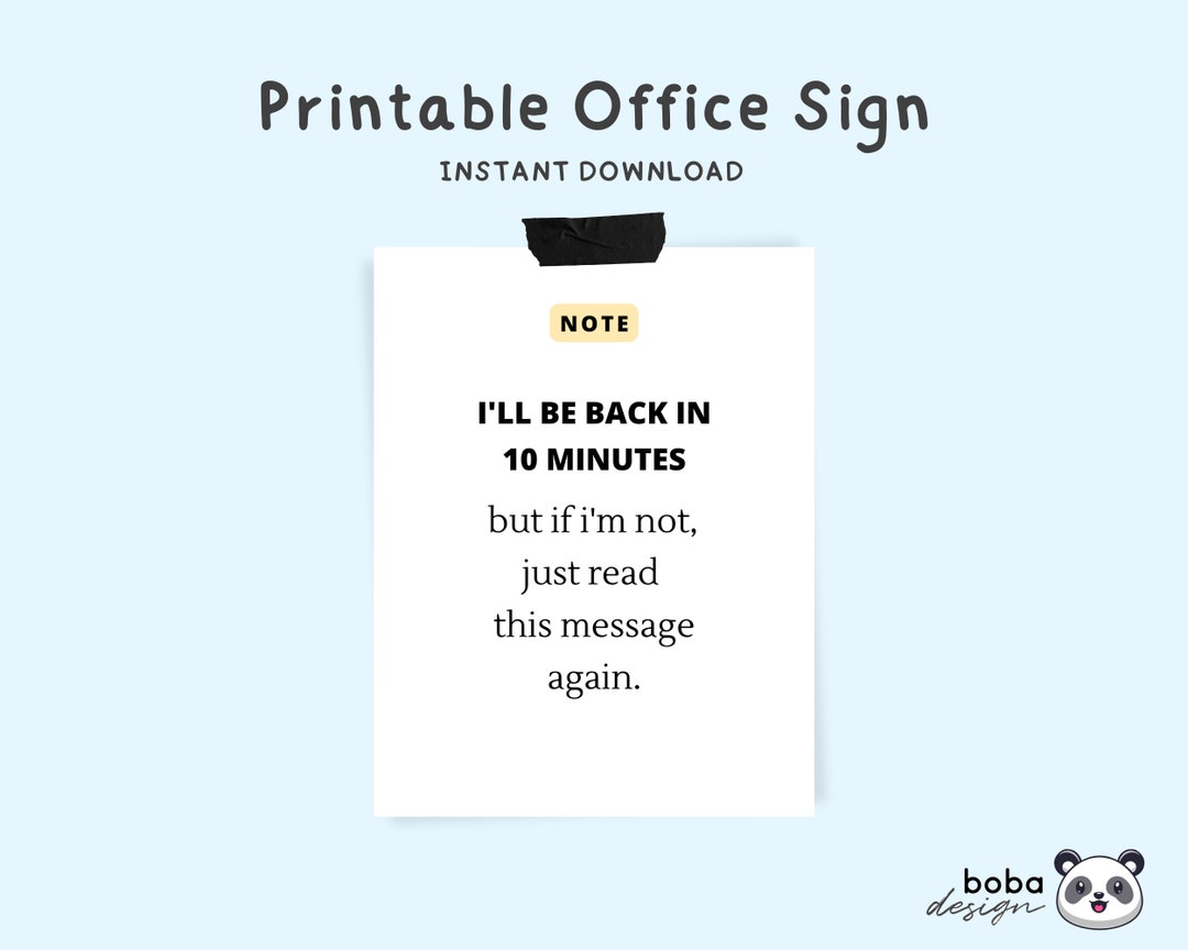Office Signs Do Not Disturb Printable - I'll Be Back in 10 Minutes ...