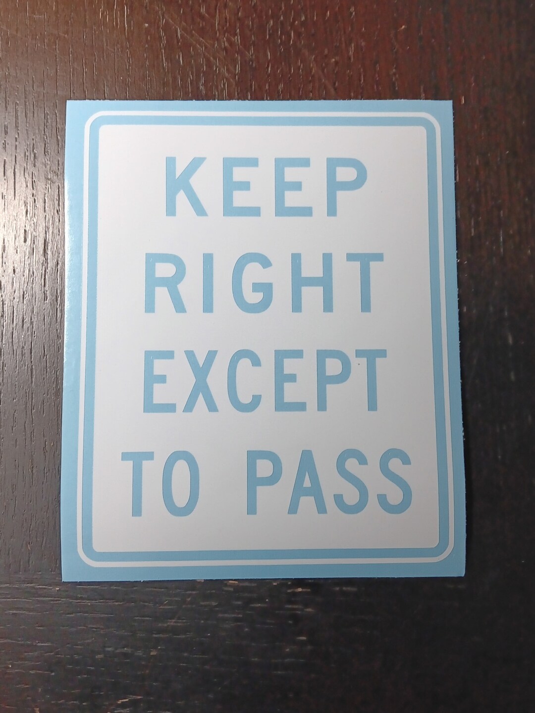 XL Keep Right Except to Pass Sign Decal - Etsy