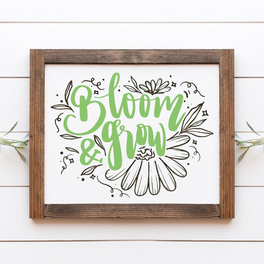 Bloom and Grow, Springtime Decor, Spring Flowers, Garden Lover Gift ...