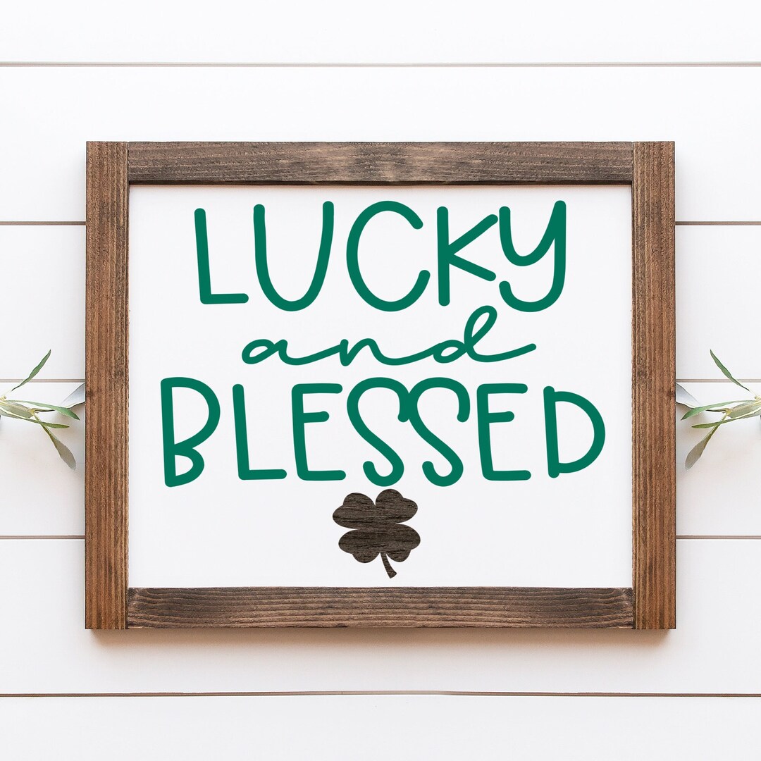 Lucky and Blessed, St Patrick's Day Decor, Shamrock Decor, Irish Home ...
