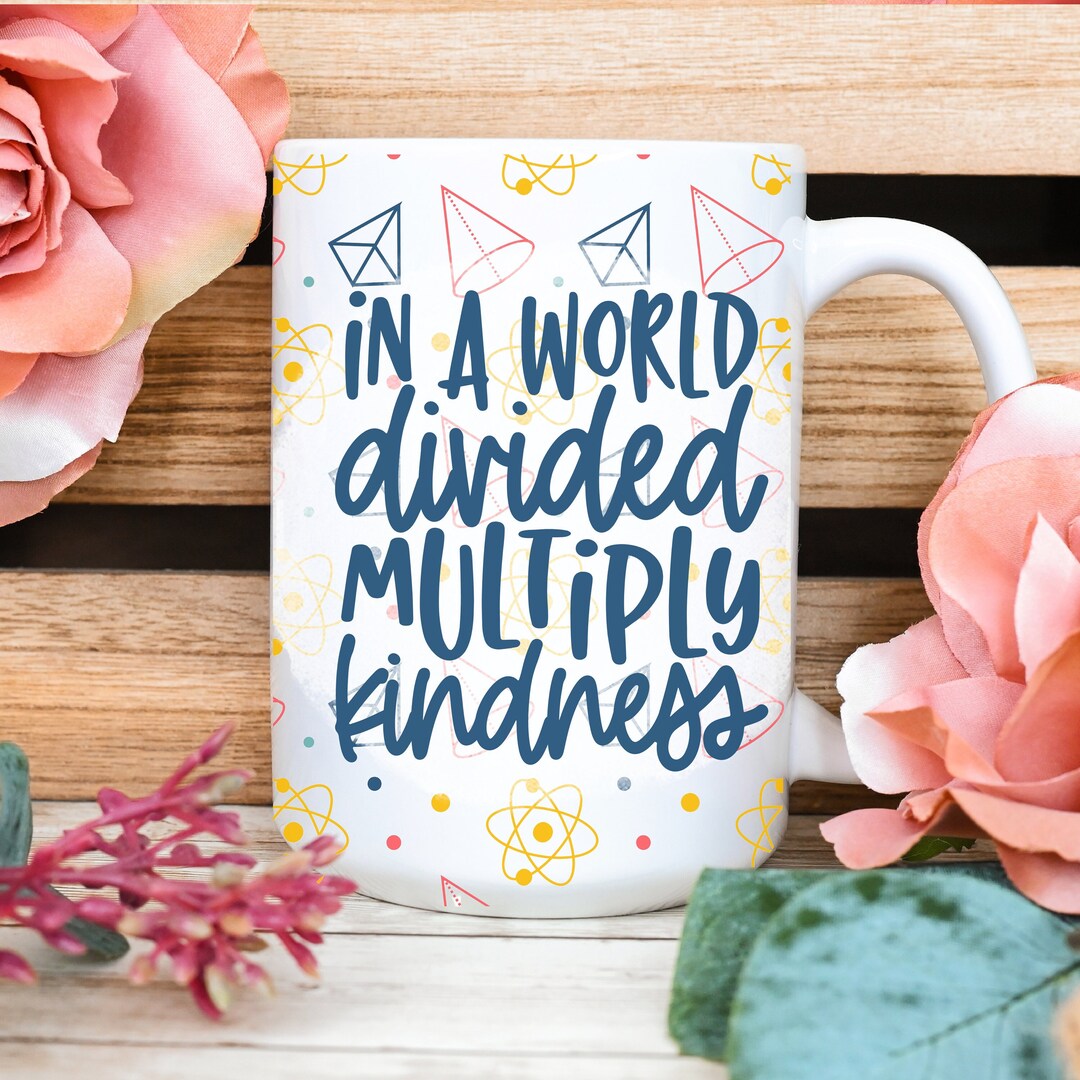 Multiply Kindness, Teacher Gift, Decorative Mug, Counselor Gift, Custom ...