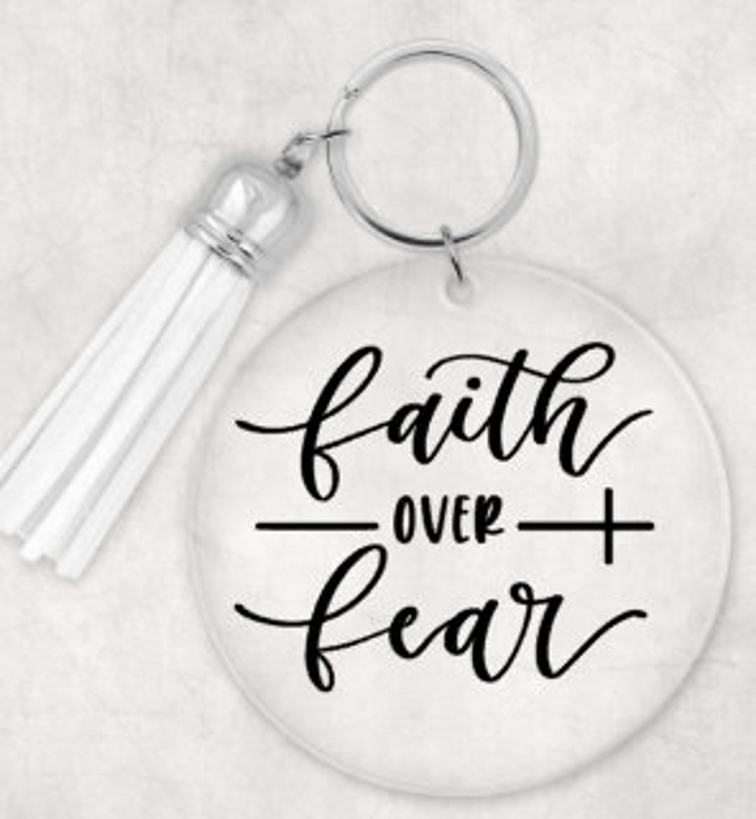 Faith Over Fear Keychain - Etsy