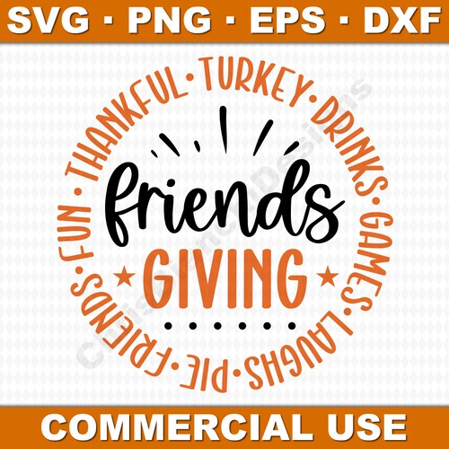 Friendsgiving SVG & PNG Friends Thanksgiving SVG - Etsy
