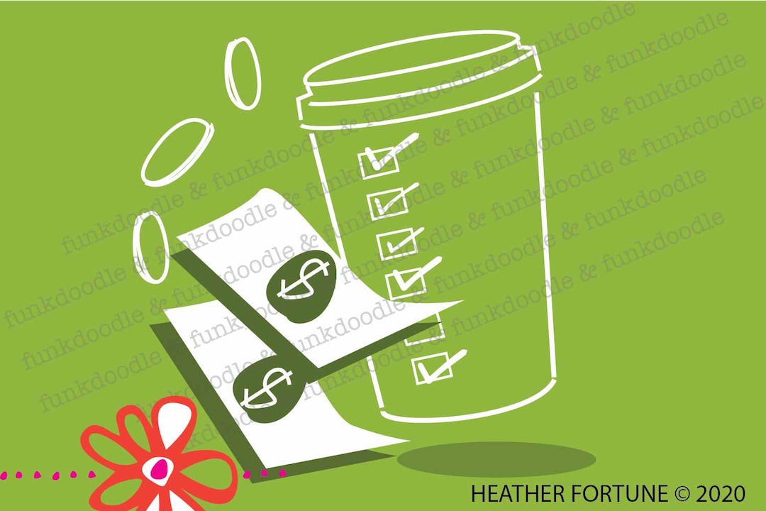 Hand Drawn Clip Art of a Coffee Cup to Go With Change; Dollar Bills and ...