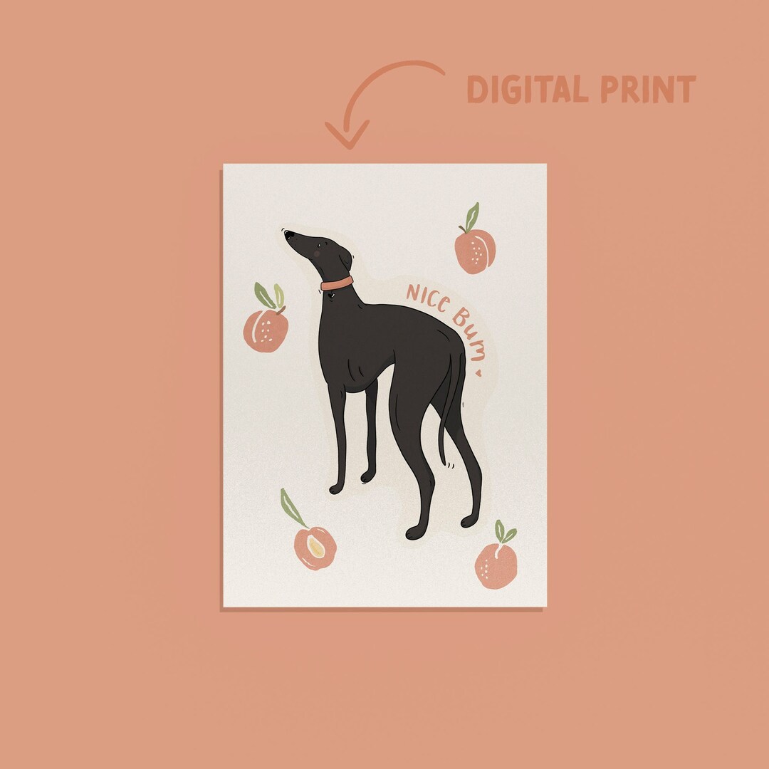 Nice Bum Digital Print Greyhound Cute Bum Print Cheeky Hound - Etsy