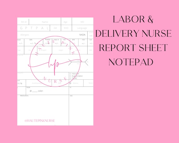 Labor & Delivery Nurse Report Sheet Notepad OB Nurse Report - Etsy