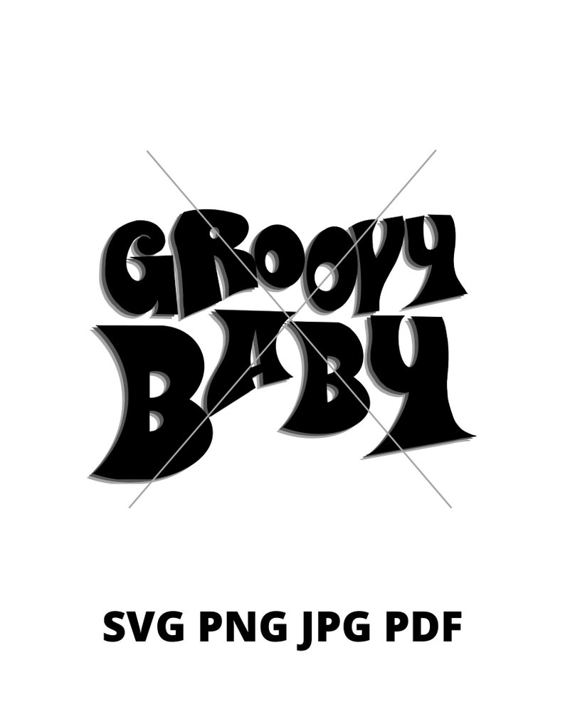 Groovy Baby SVG, Jpg, Pdf, Png - Etsy