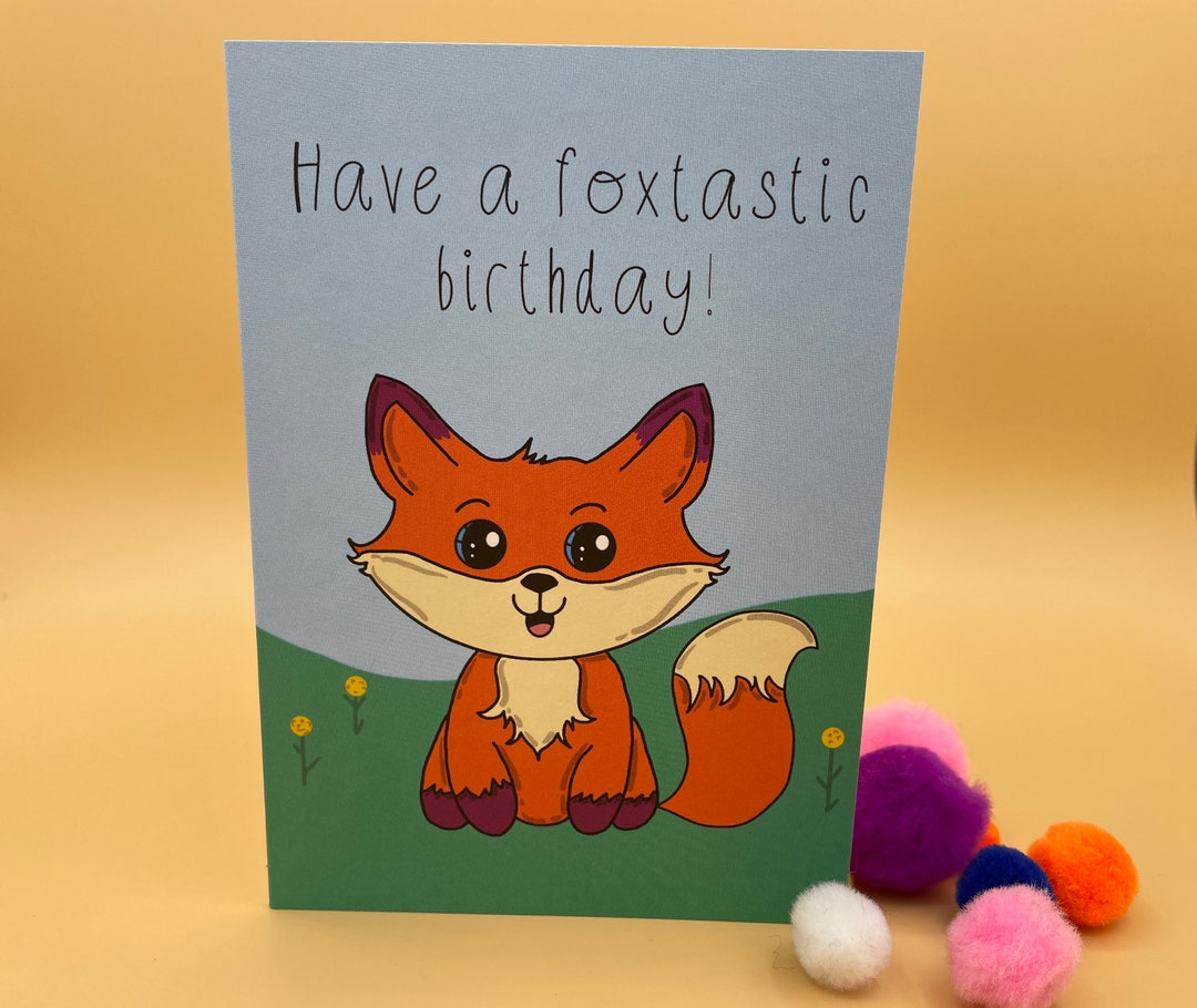 Birthday Card Have a Foxtastic Birthday fox Card, Animal Card, Kids ...