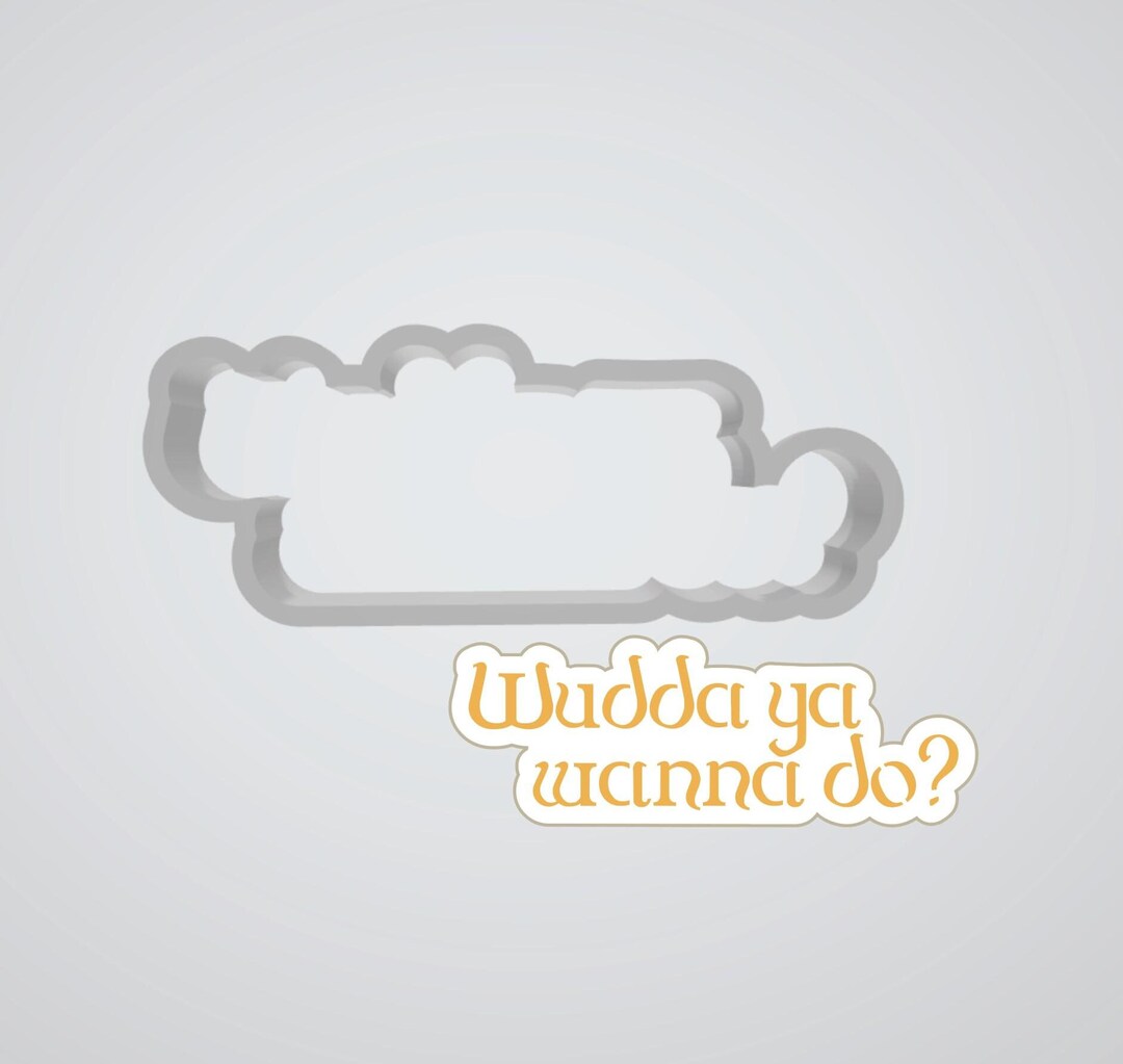 Wudda Ya Wanna Do Cookie Cutter Stencil SVG STL File for 3D Printing ...