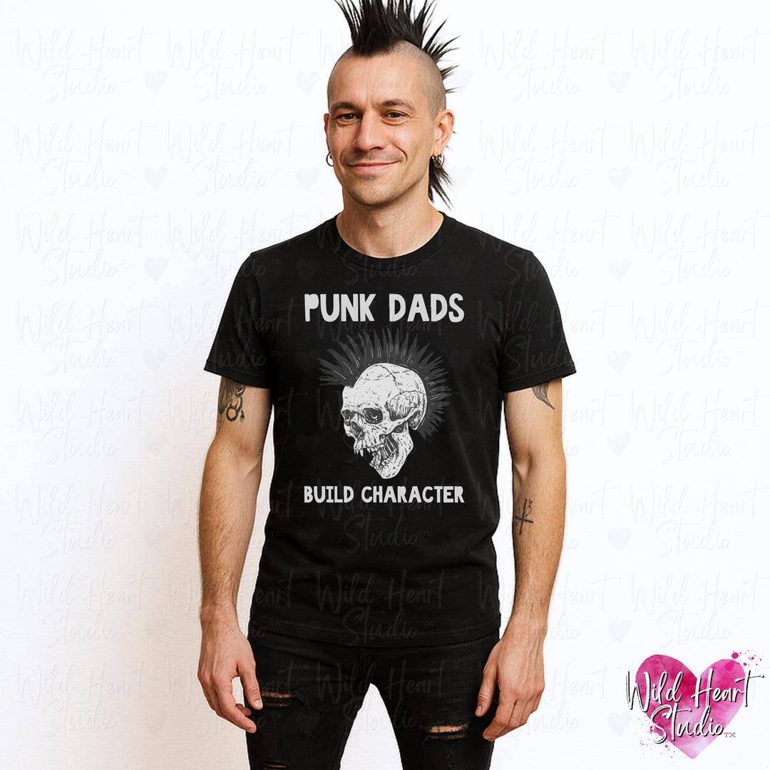 Punk Dads Build Character Tshirt | Punk Rock Skeleton Shirt, New Dad ...