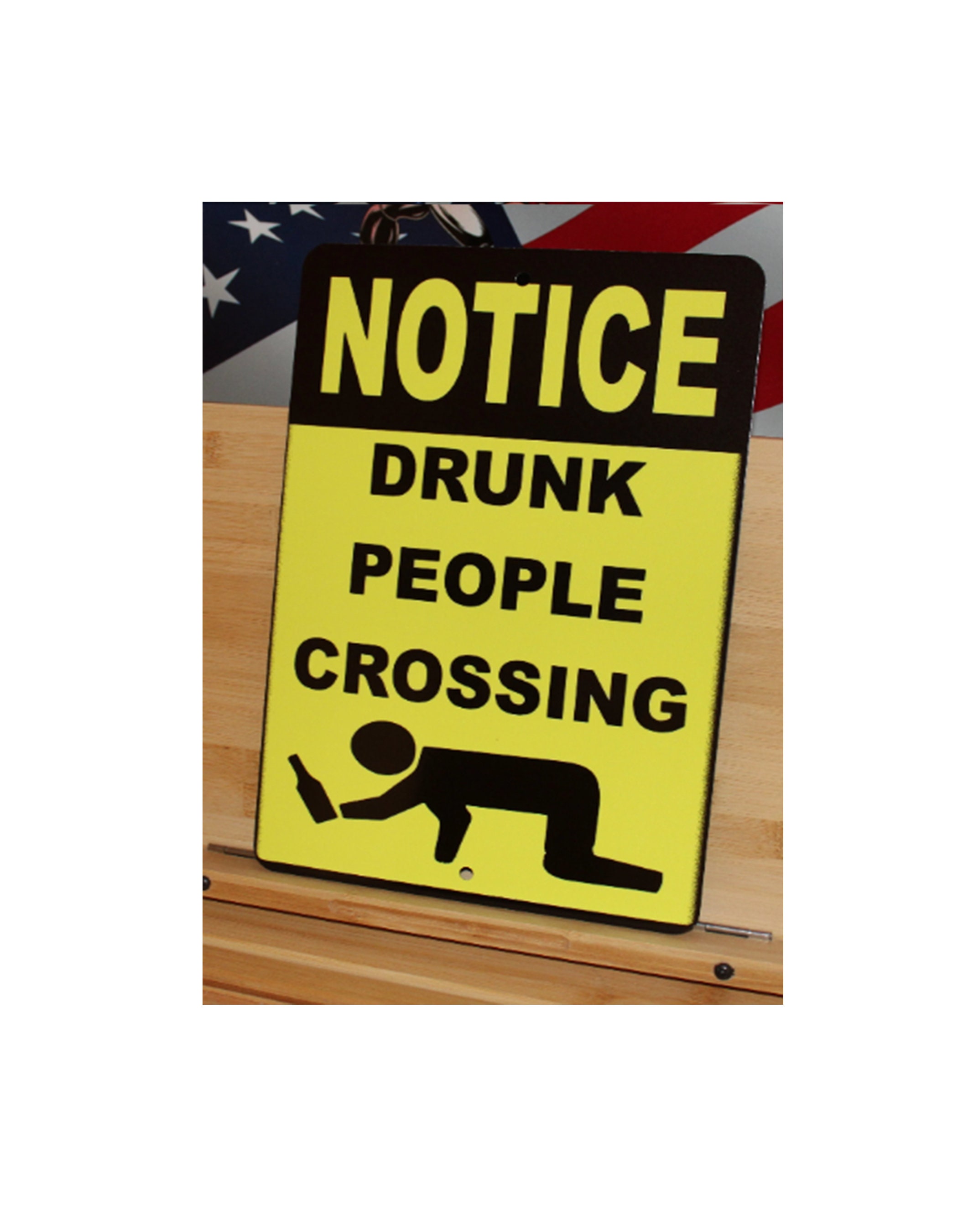 NOTICE, Drunk People Crossing Aluminum Sign 8x12 In - Etsy