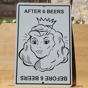 Before/after 6 Beers Funny Aluminum Sign 8x12 In - Etsy