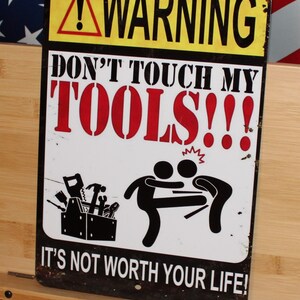 Don't Touch My Tools Funny Aluminum Sign 8x12 In - Etsy