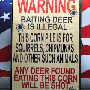 Warning Baiting Deer is Illegal Funny Aluminum Sign 8x12 In - Etsy