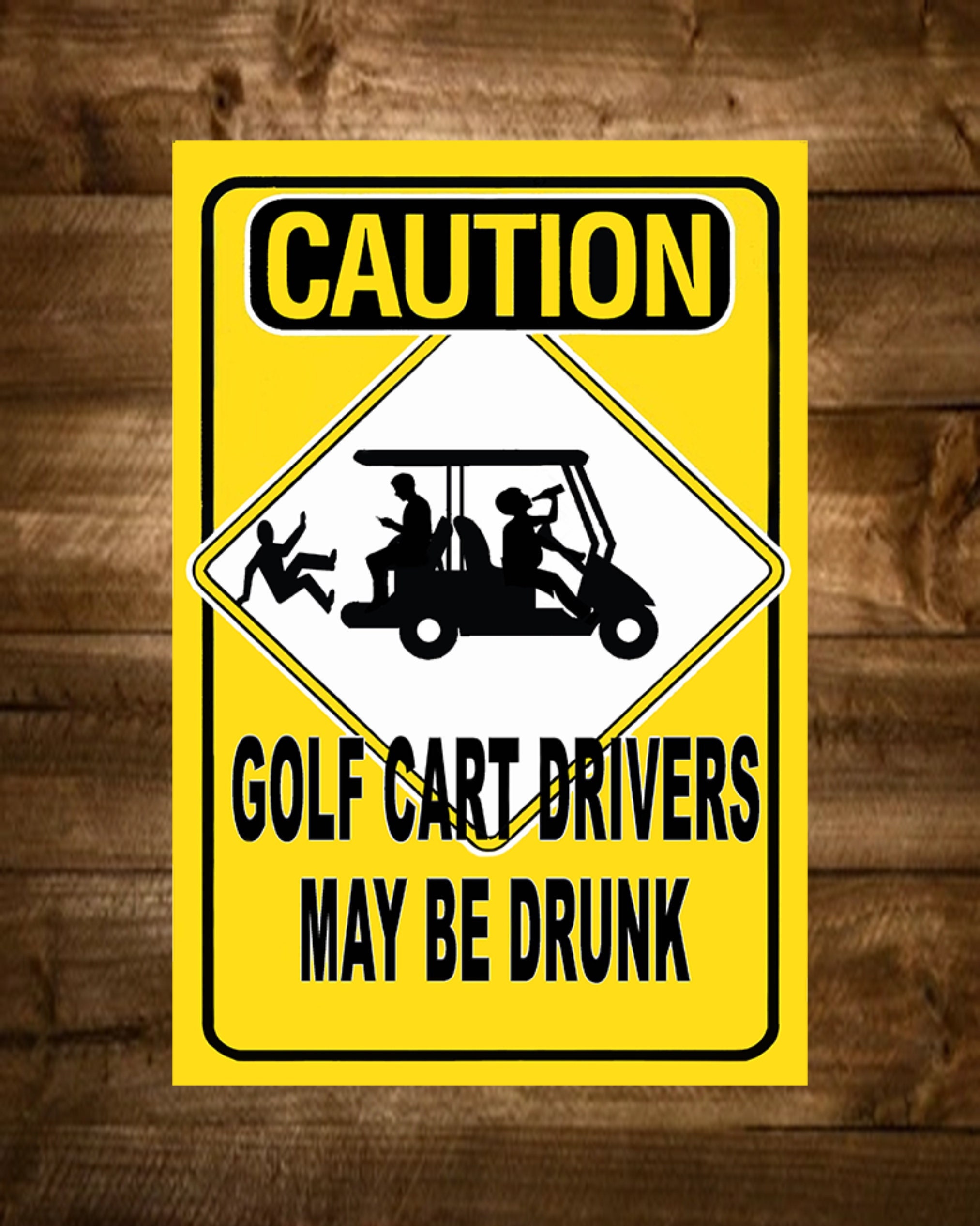 Caution Golf Cart Drivers May Be Drunk Funny Aluminum Sign 8x12 In - Etsy