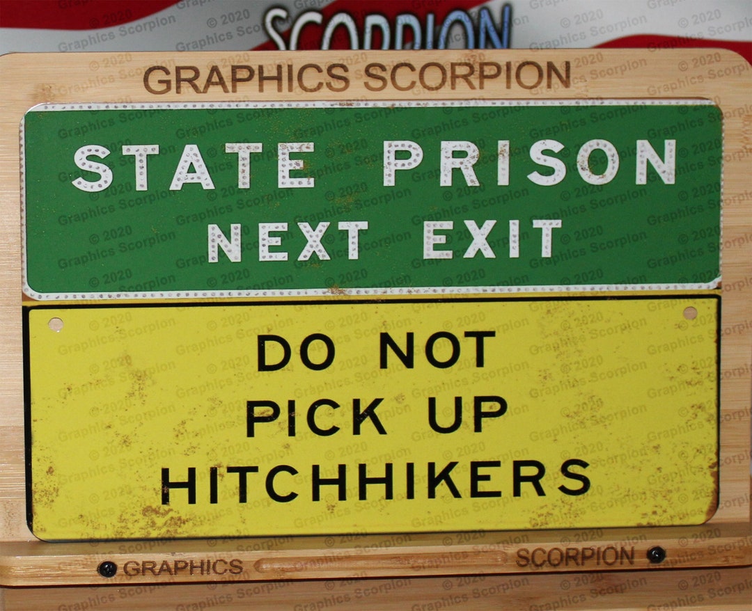State Prison Hitchhiker Funny Aluminum Sign 8x12 In - Etsy