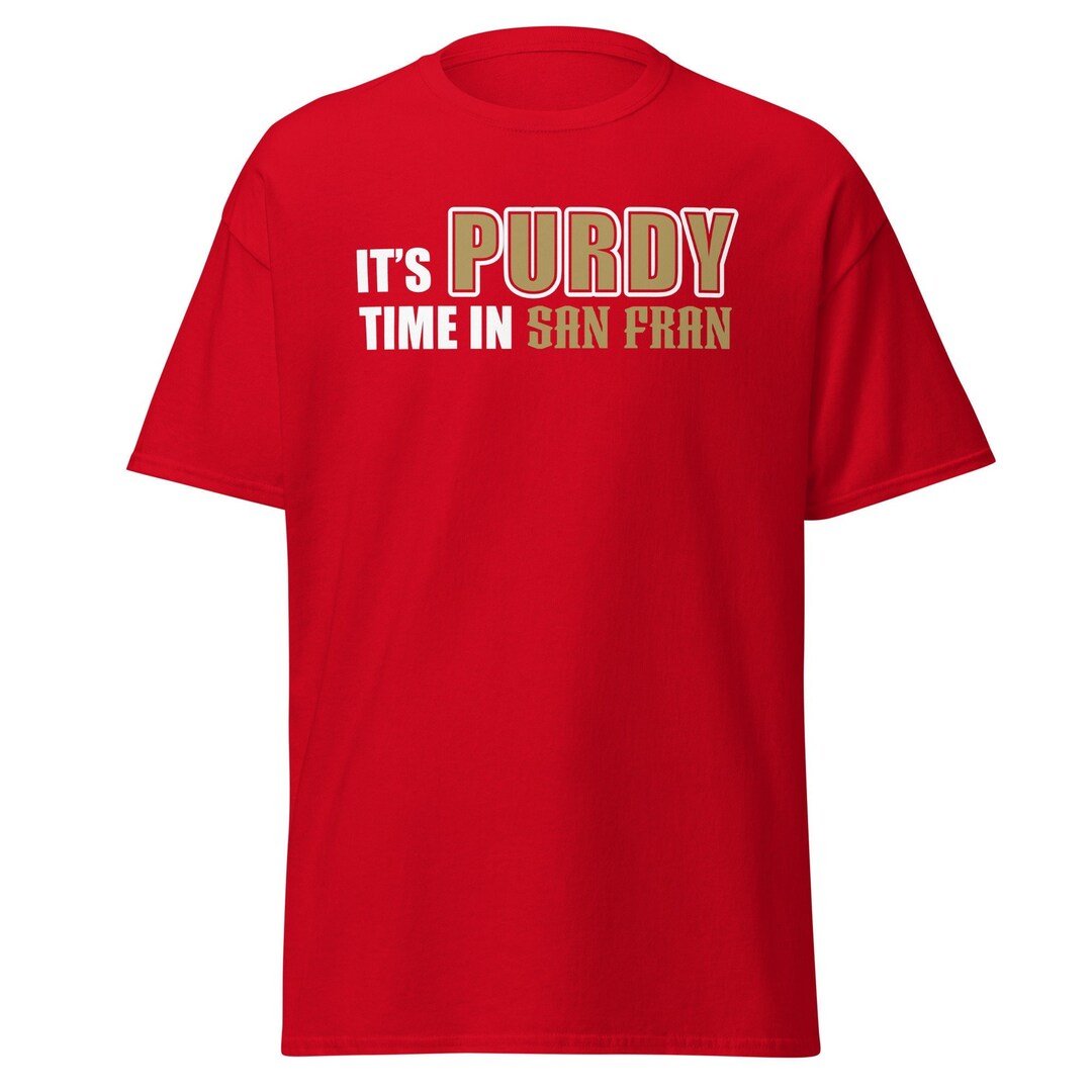 It's Purdy Time, Men's Shirt, San Francisco, Football, Brock Purdy ...