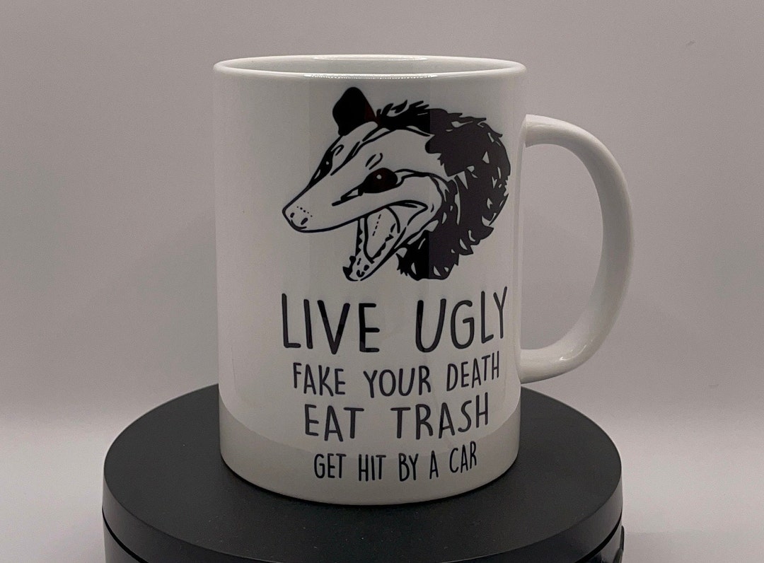 Live Ugly Opossum 15 Oz. Ceramic Coffee Mug - Etsy