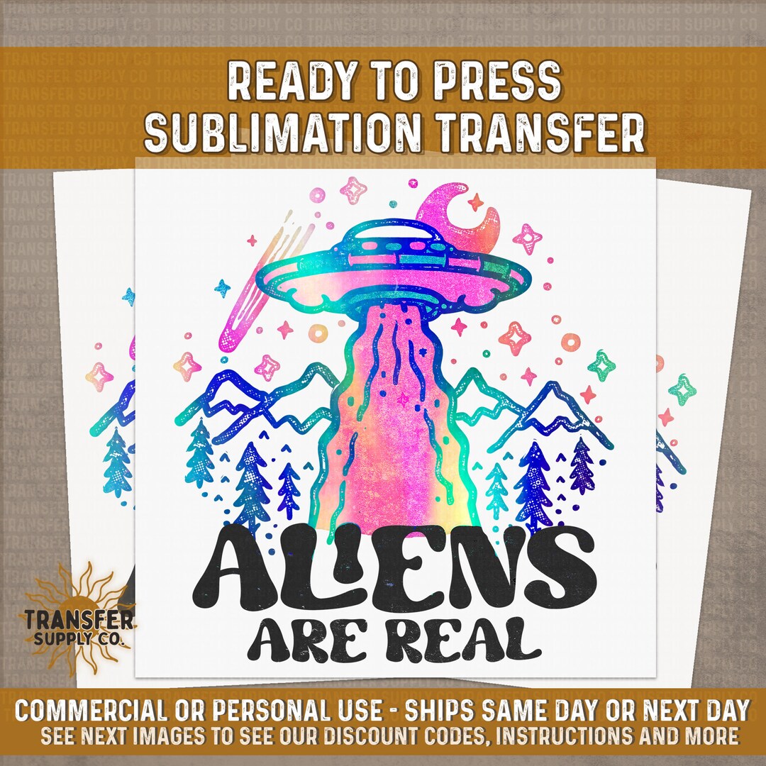 Retro Aliens Are Real Space, Ready to Press Sublimation Transfers ...
