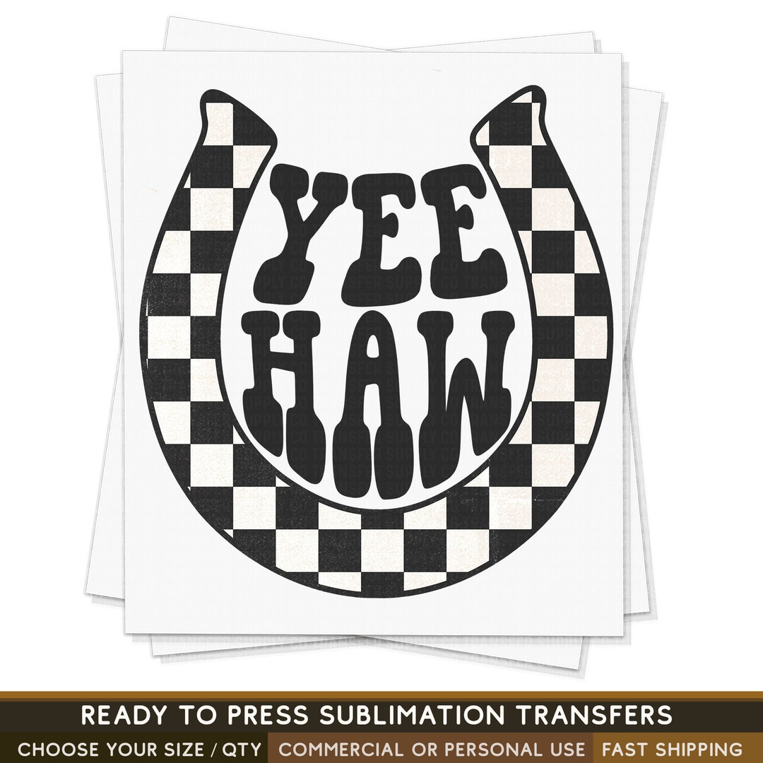 Yeehaw Horseshoe Check Sublimation, Western Ready to Press Sublimation ...