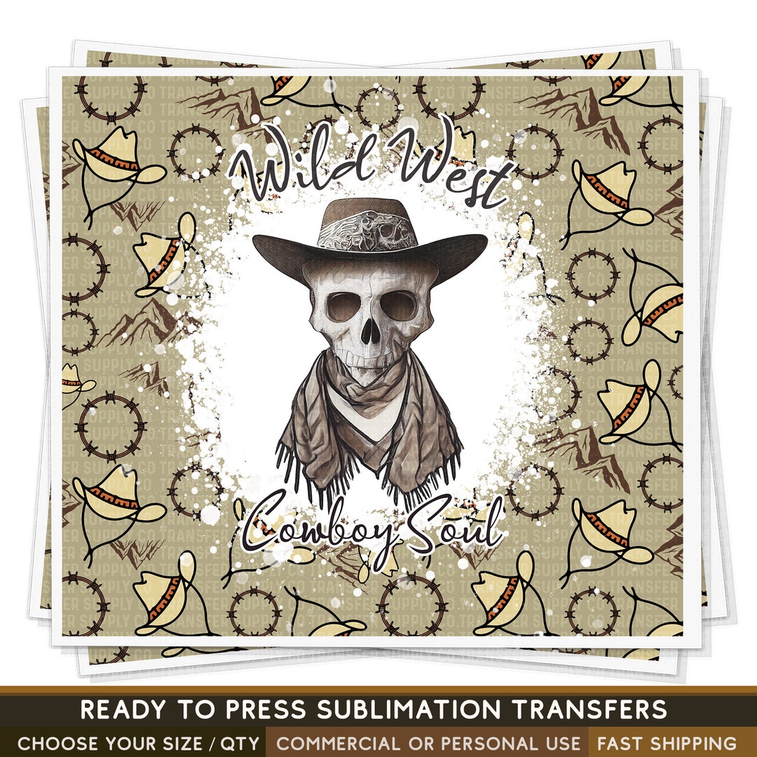 Wild West Cowboy Soul Sublimation Transfer Sublimation Tumbler Wrap ...