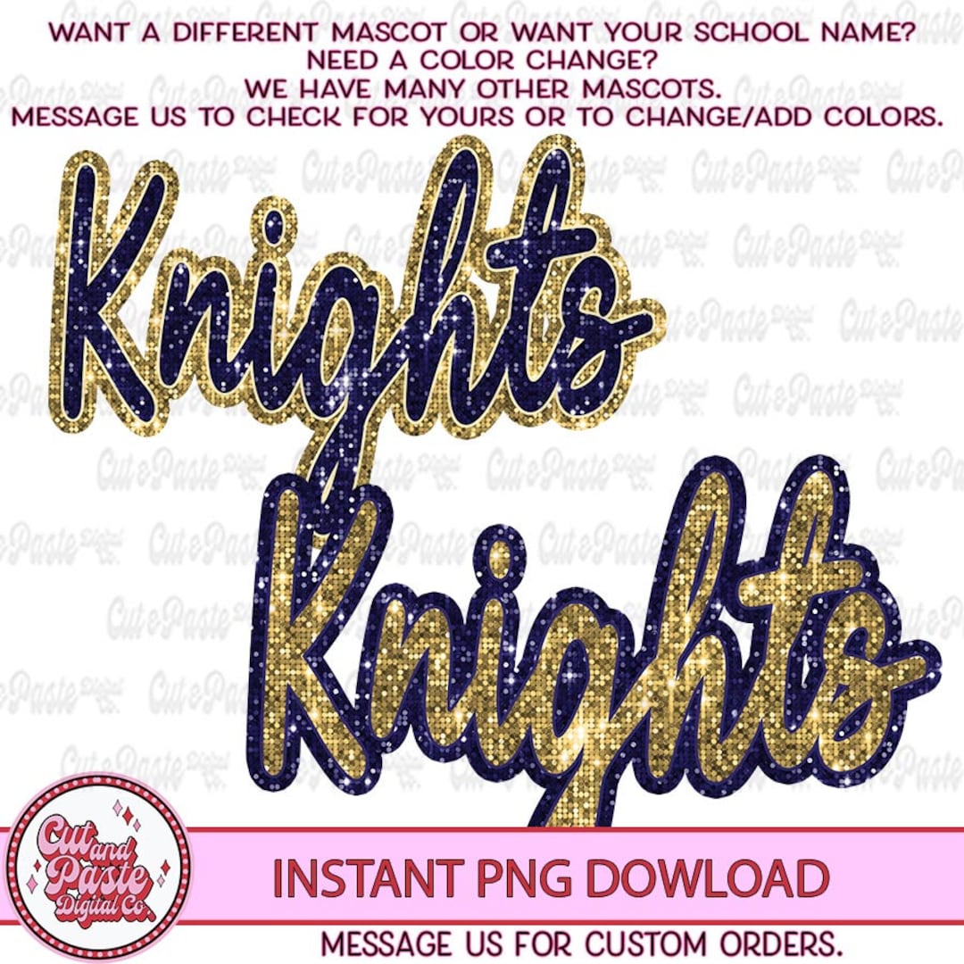 Knights Mascot Faux Sequin Script: School Sports PNG (digital Download ...