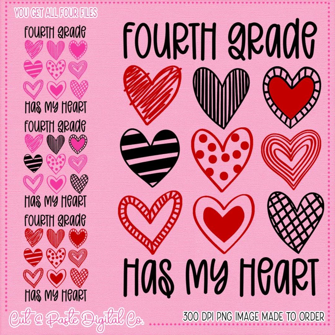 Fourth Grade Has My Heart, Teacher/school Digital Design, PNG Printable ...
