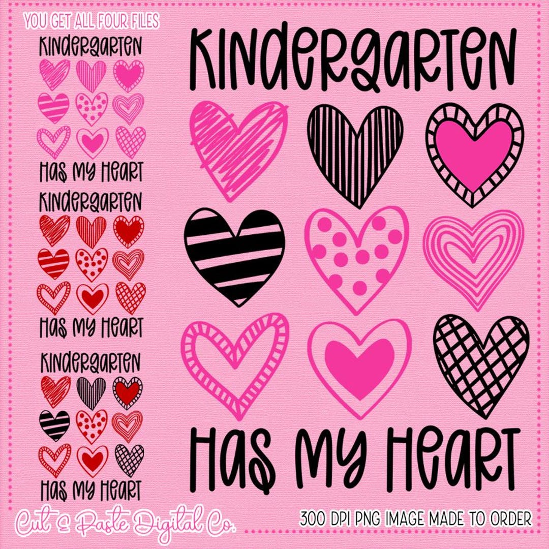 Kindergarten Has My Heart, Digital Design, PNG, Printable, Sublimation ...