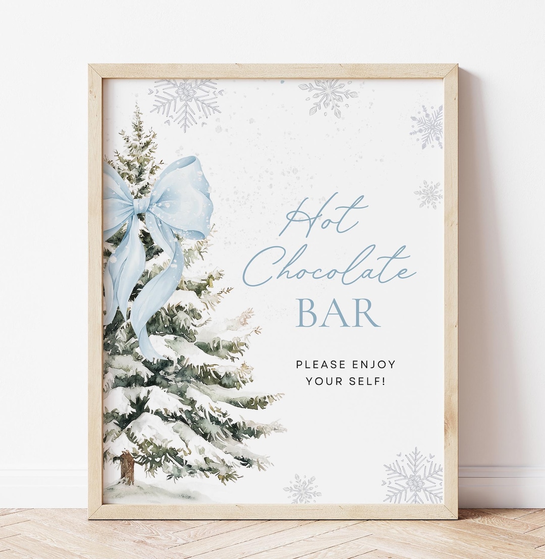 Blue Bow Winter Hot Chocolate Bar Sign Template: Snowy Pine Trees ...