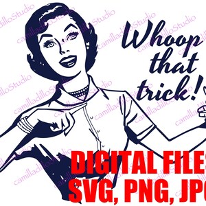 Whoop That Trick Funny Shirt Printable Art SVG, PNG, JPG, Memphis ...