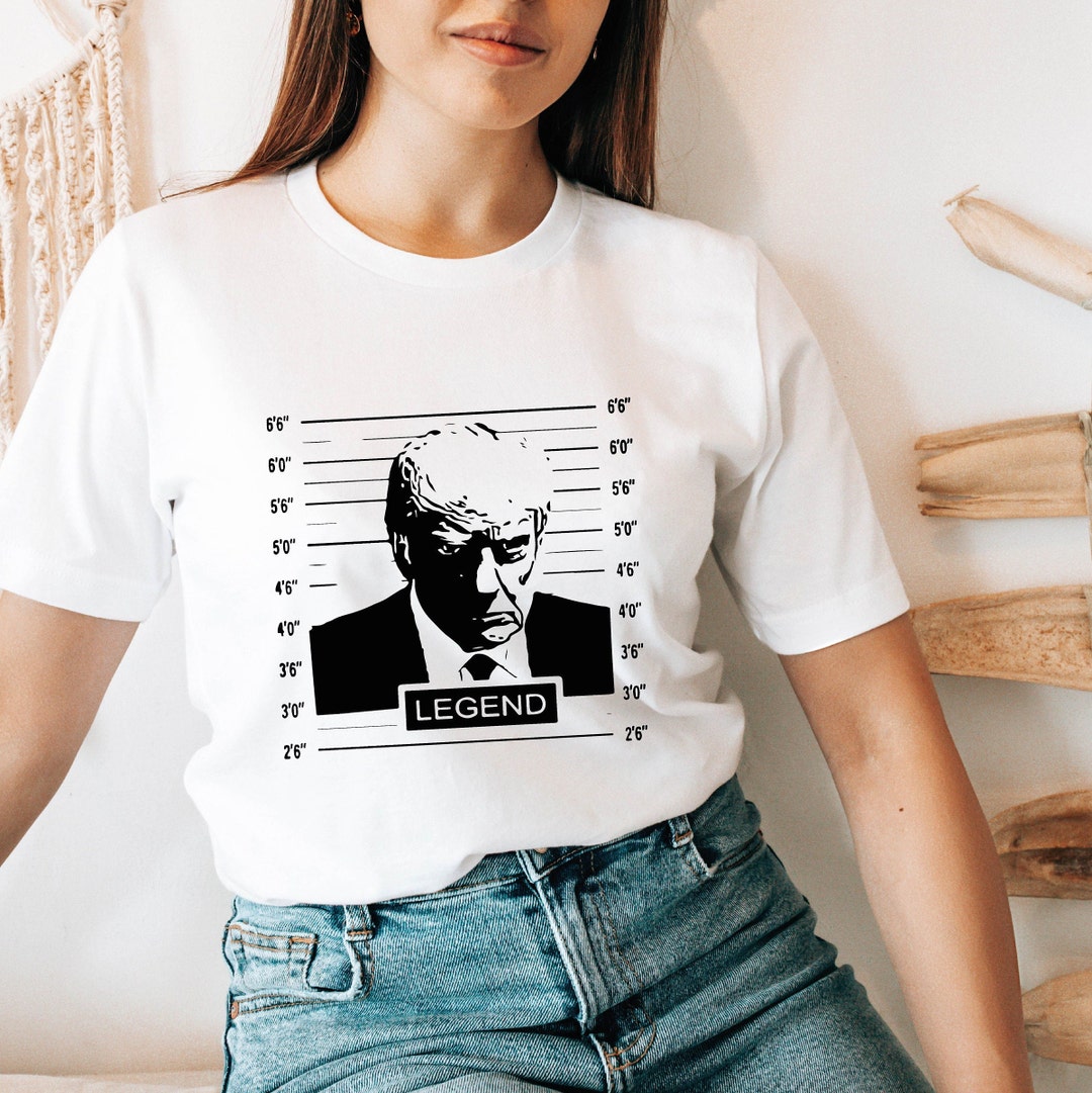 Legend Trump Shirt,donald Trump Mugshot Shirt A Historical Statement ...