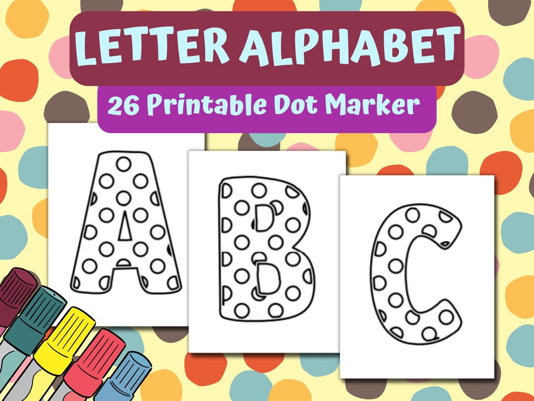 Alphabet Dot Marker Pages for Toddlers Kids, Dot to Dot Alphabet ...