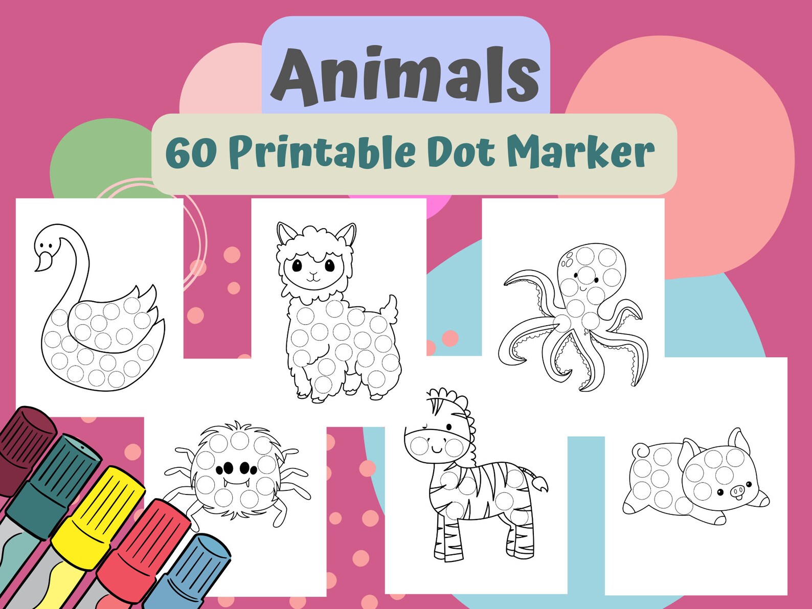 Dot Marker Pages Animal for Kids | Dot to Dot Animal Coloring Pages ...