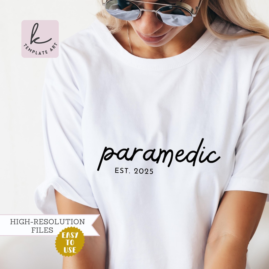 Paramedic EST. 2025 Shirt Svg File Minimal Hand Lettered Paramedic ...