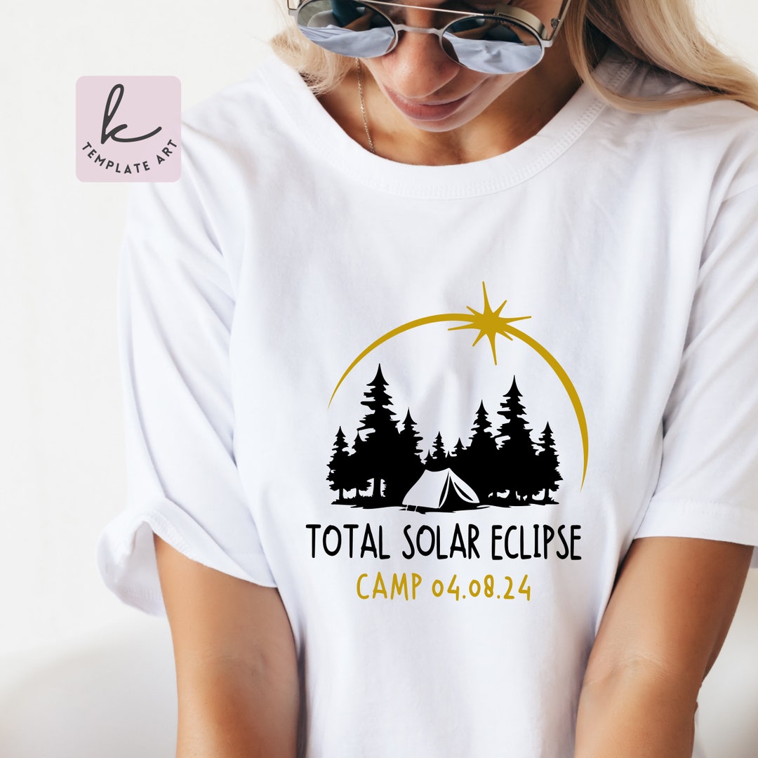 Layered Total Solar Eclipse Camp 2024 Shirt Svg April 8th 2024 Png Camping Crew File Svg for ...