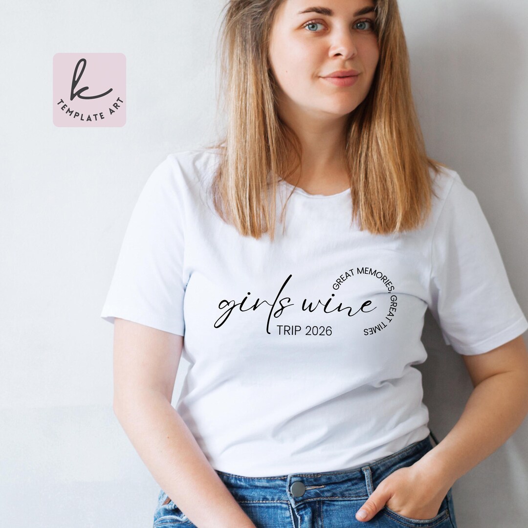 Girls Wine Trip 2026 SVG, Wine Tasting Trip Shirt, Bachelorette Wine ...