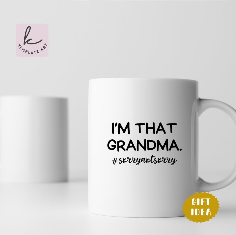 Funny Grandma Svg Funny Saying Svg Im That Grandma Sorry Etsy