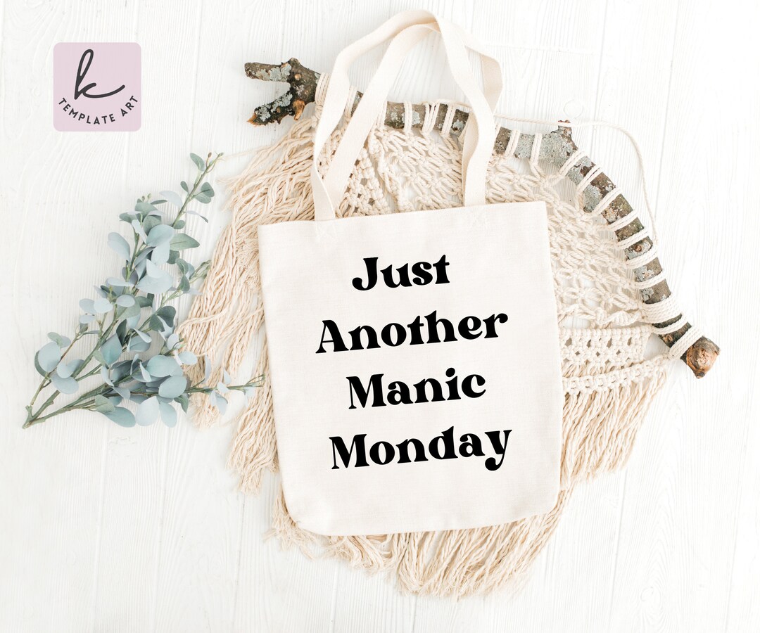 Just Another Manic Monday Shirt Svg File, Monday Syndrome Svg, Funny Monday Shirt Svg, Monday ...